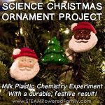 Science Christmas Ornament Project - Milk Plastic Chemistry