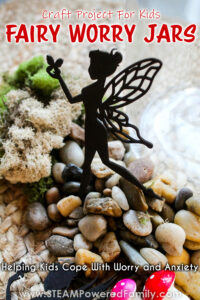 Fairy Worry Jar For Kids - A Magical Creation Project For Kids