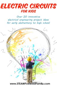 Simple Electric Circuits for Kids - Experiments and STEM Projects